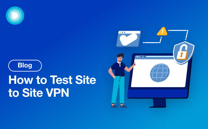 How to Test Site to Site VPN