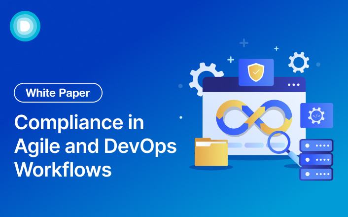 Integrating Compliance into Agile and DevOps Workflows